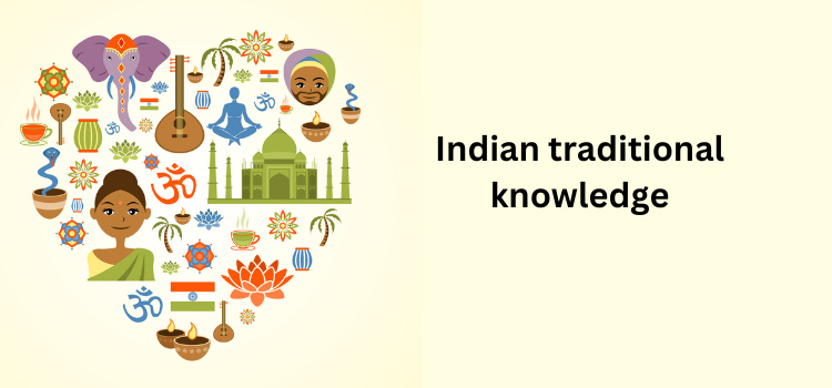Indian Traditional Knowledge